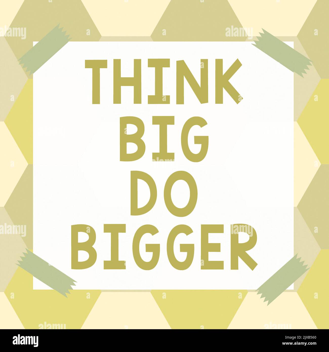 Text caption presenting Think Big Do Bigger. Word Written on Raise the ...