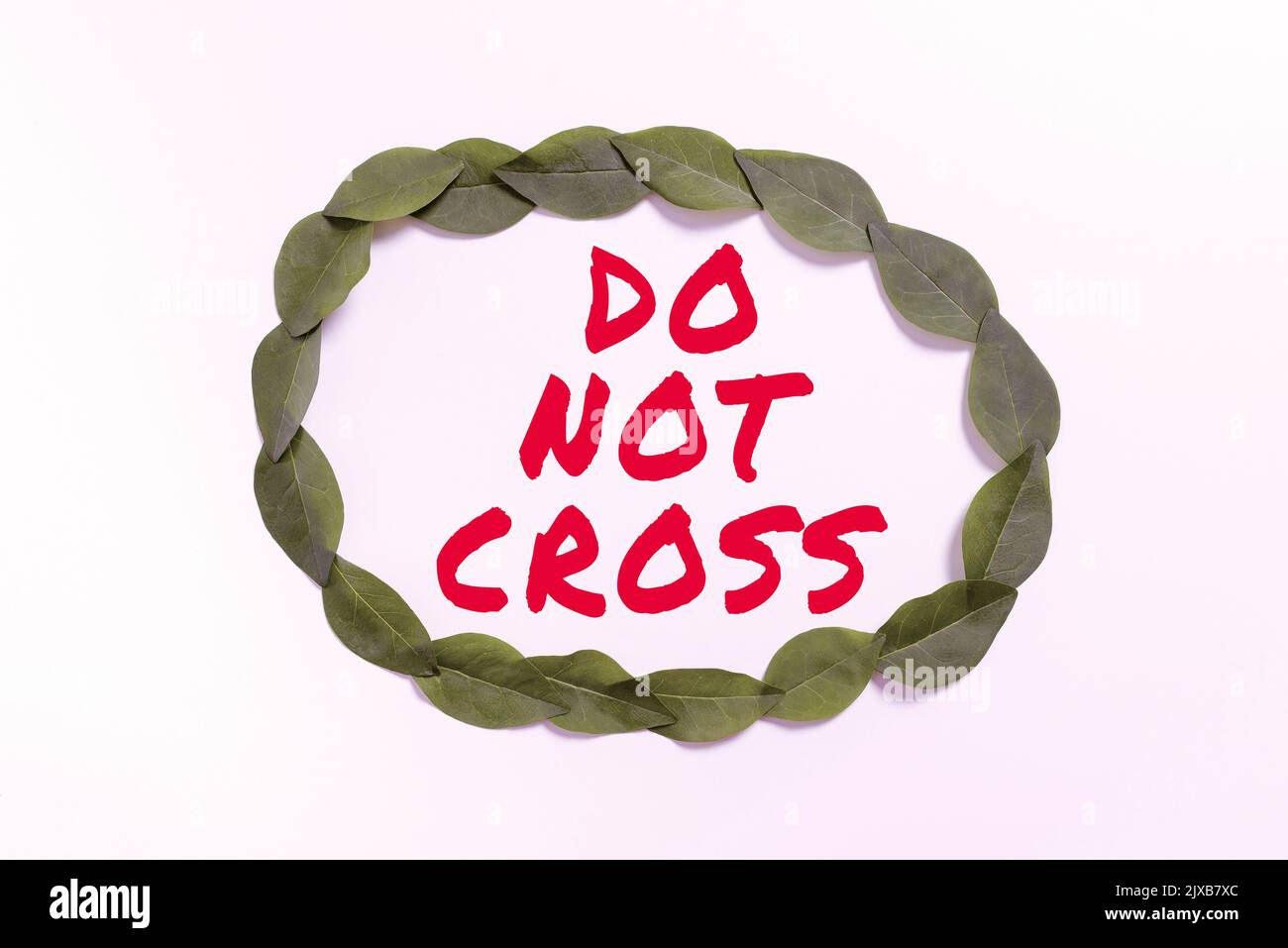 Writing displaying text Do Not Cross. Word for Crossing is forbidden ...