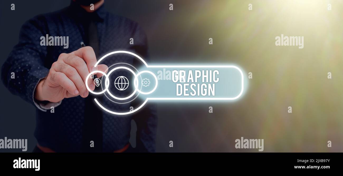 Sign displaying Graphic Designart or skill of combining text and ... Sign displaying Graphic Designart or skill of combining text and ...
