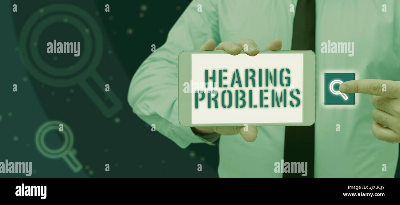 Sign displaying Hearing Problemsis partial or total inability to listen ...