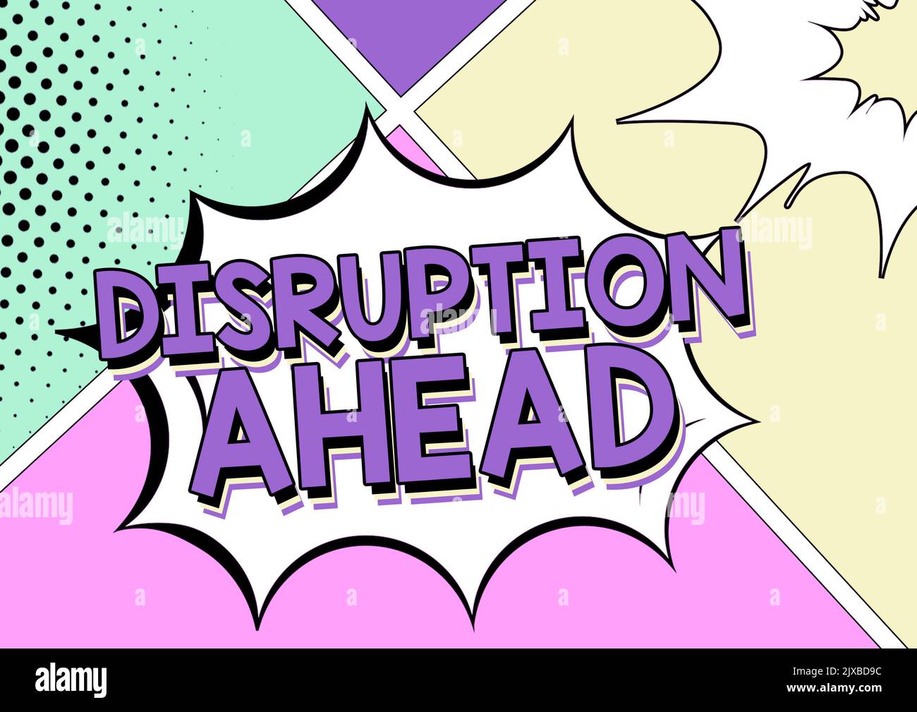 Inspiration showing sign Disruption AheadTransformation that is caused ...