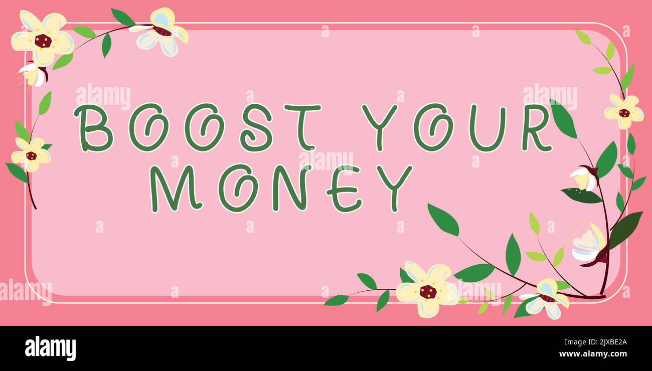 Text sign showing Boost Your Moneyincrease your bank saving using ...