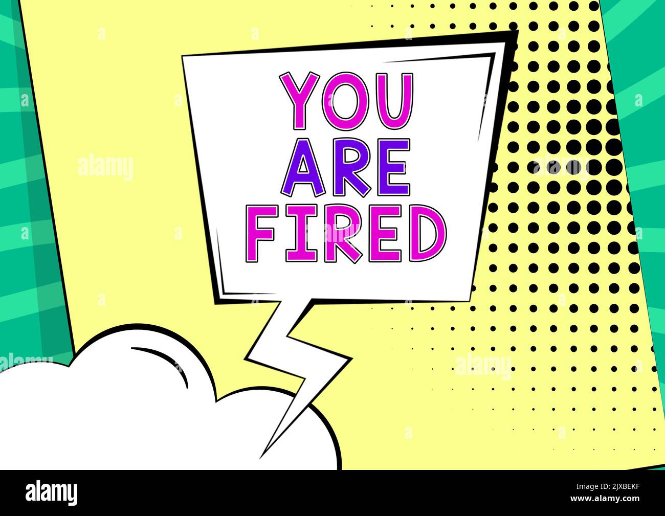 Text caption presenting You Are Fired. Business overview Getting out ...