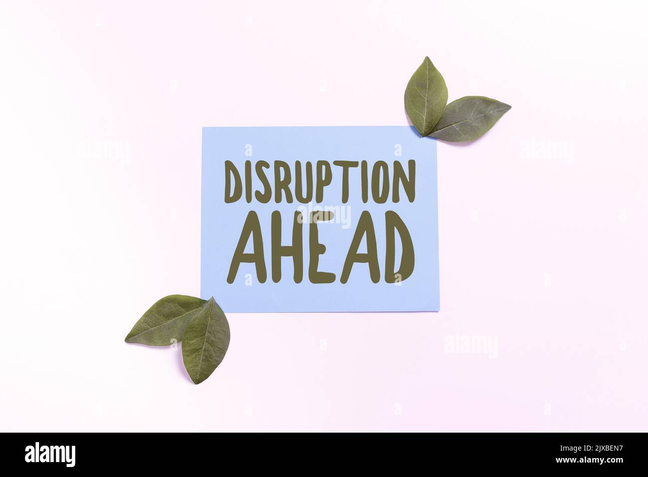 Inspiration showing sign Disruption AheadTransformation that is caused ...