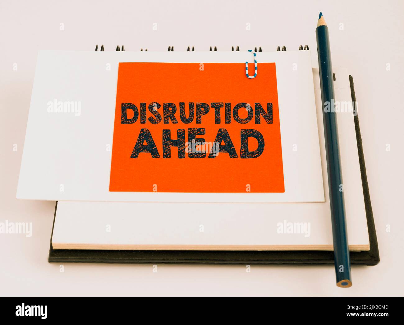 Hand writing sign Disruption AheadTransformation that is caused by ...