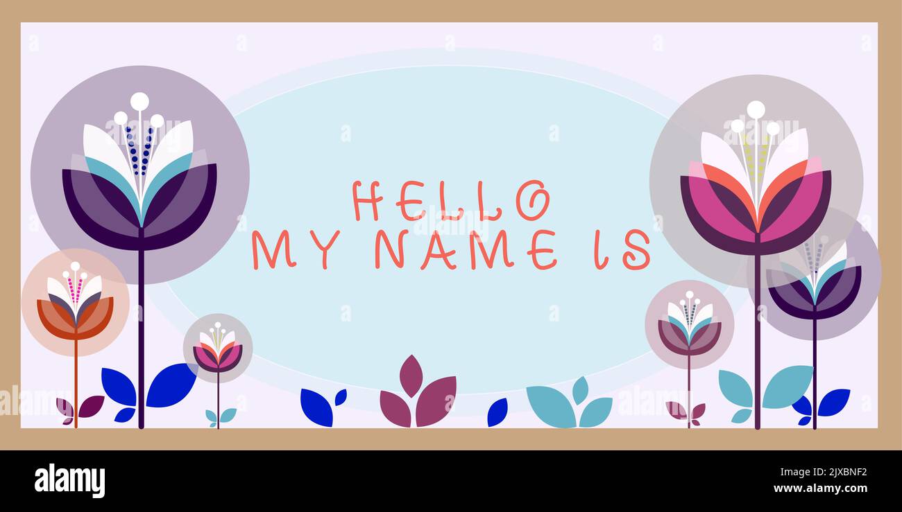 Writing displaying text Hello My Name Isintroducing yourself to new ...