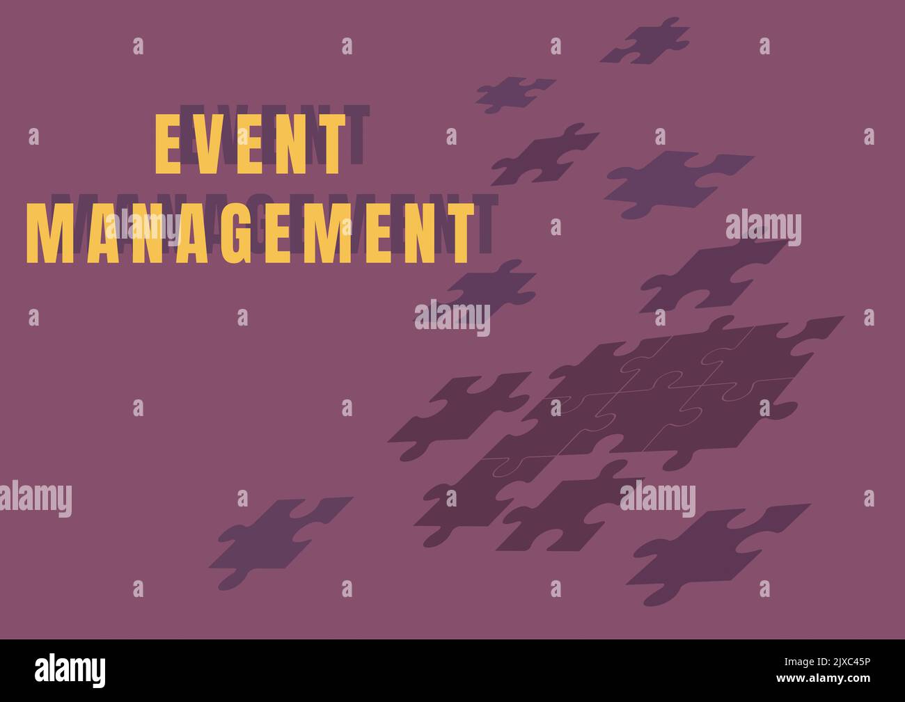 Text Sign Showing Event Managementcreation And Development Of Large