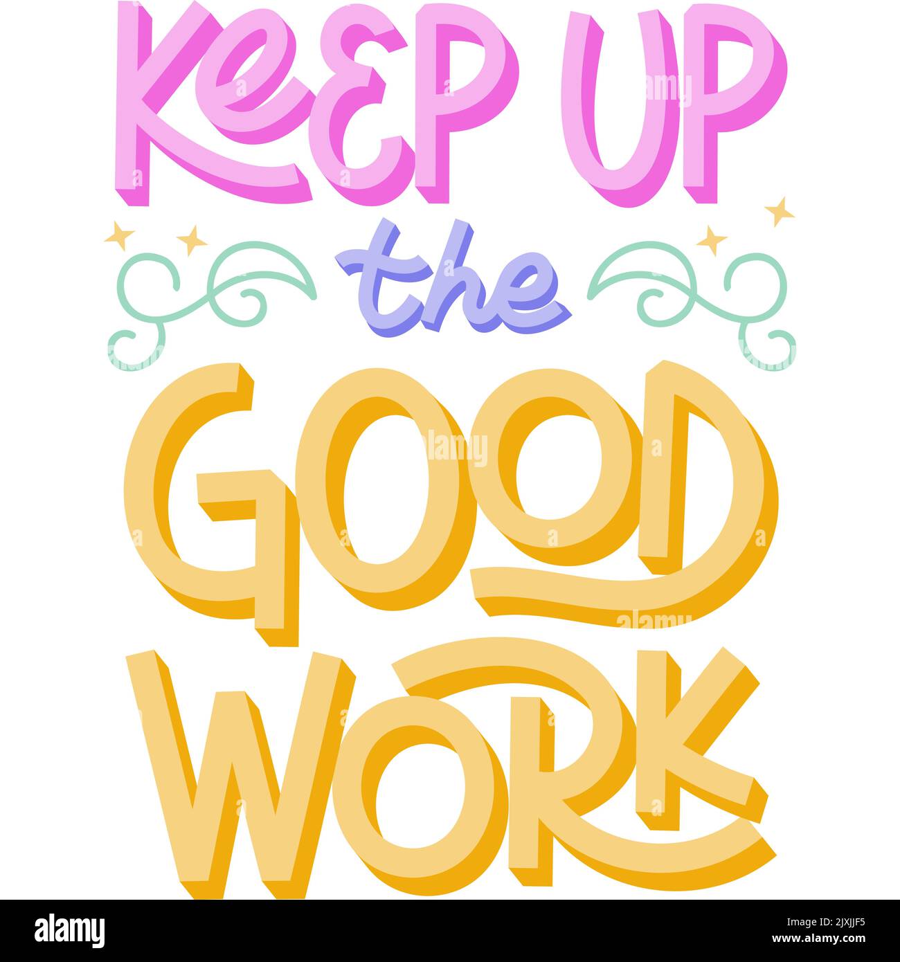 Colorful lettering encouraging phrases set Vector illustration Stock ...