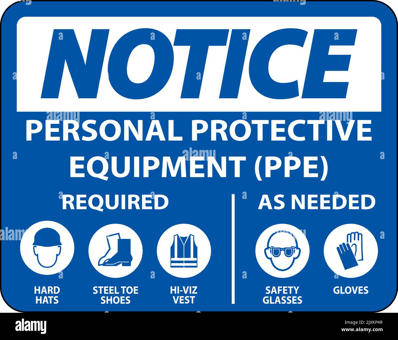 Notice PPE Required As Needed Sign On White Background Stock Vector ...