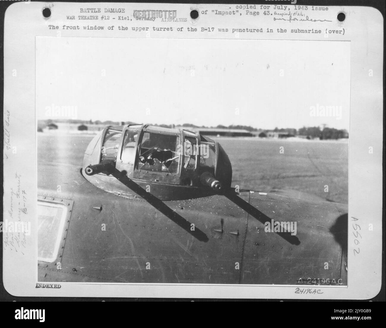 The front window of the upper turret of the B-17 was punctured in the ...