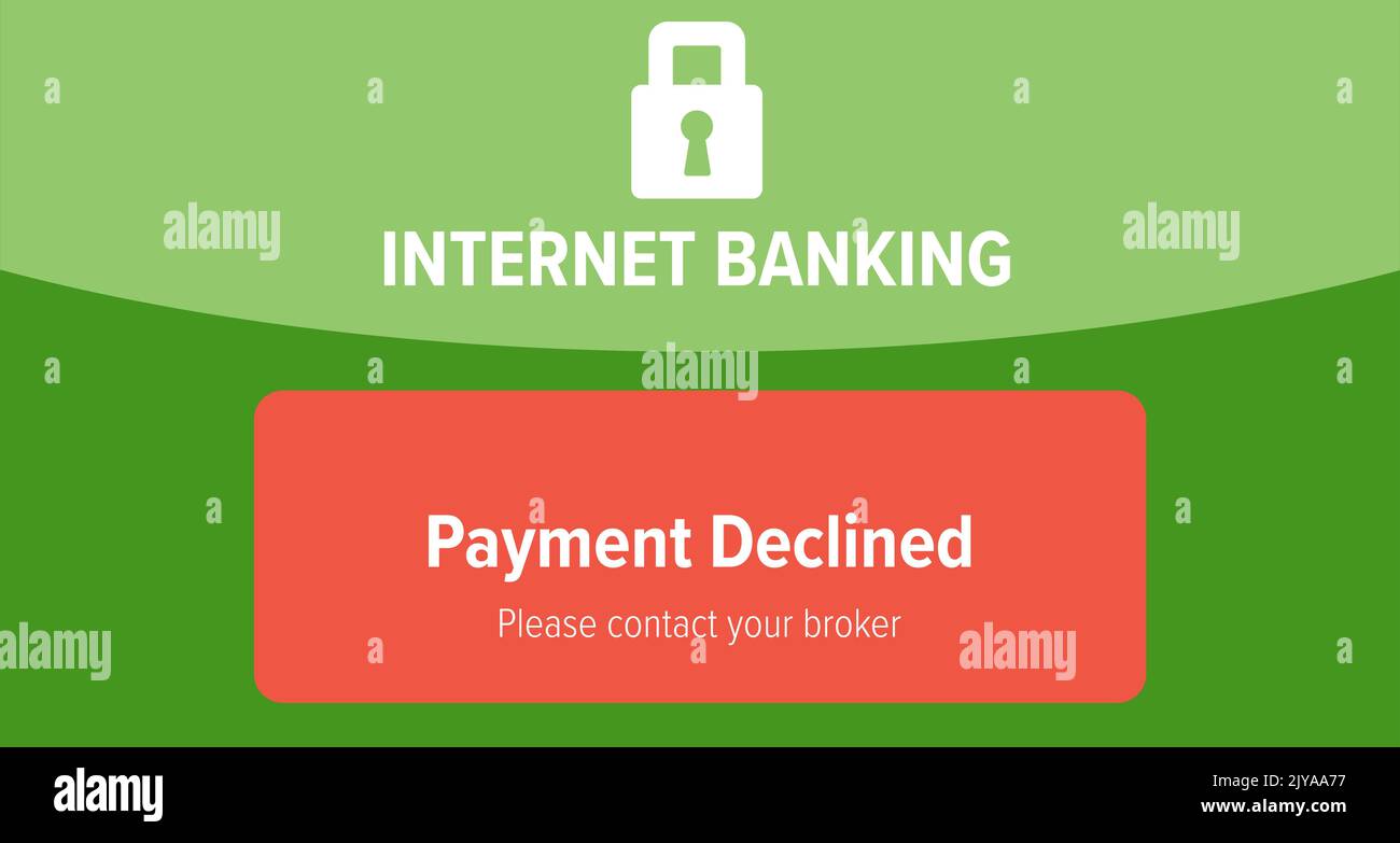 Internet banking and payment declined text on green display Stock Photo ...