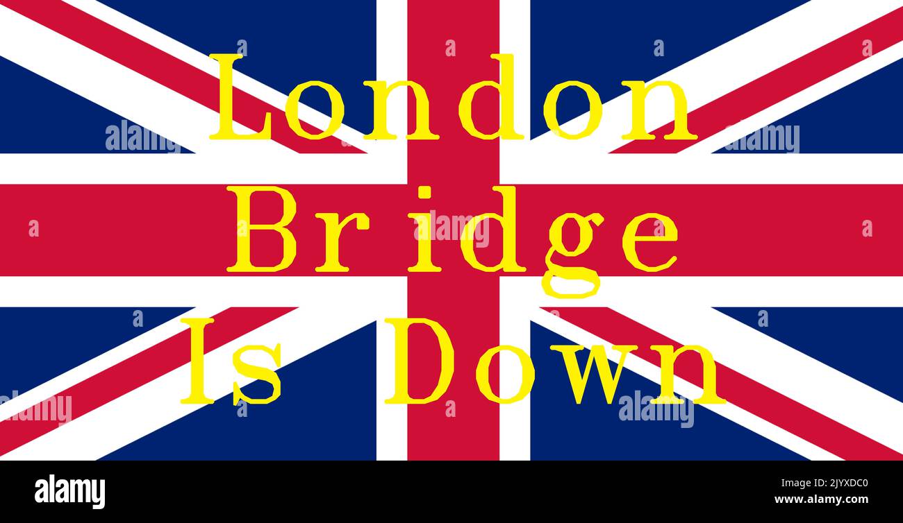 UK Flag and the text LONDON BRIDGE IS DOWN in yellow color Stock Photo ...