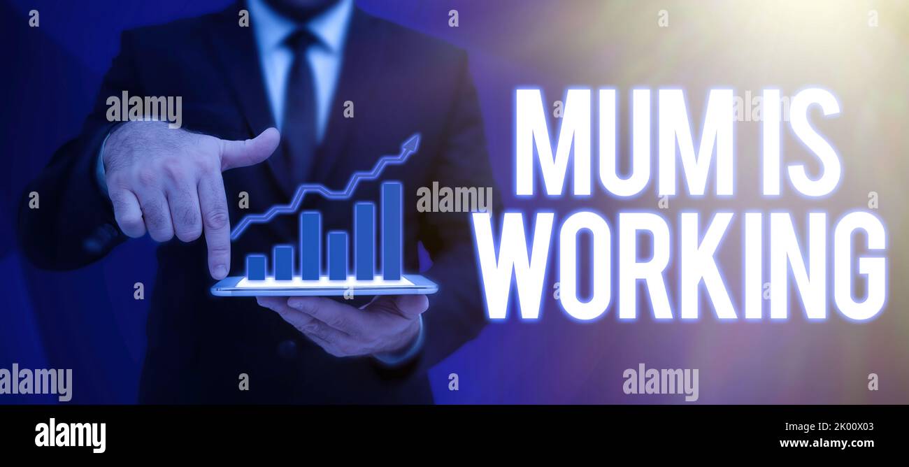 Hand writing sign Mum Is WorkingFinancial Empowerment and professional ...