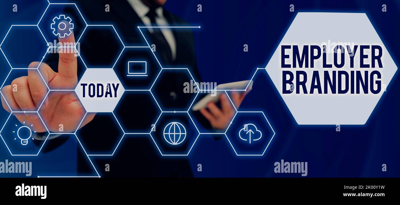 Sign displaying Employer BrandingProcess of promoting a company ... Sign displaying Employer BrandingProcess of promoting a company ...