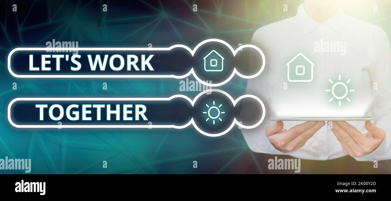 Conceptual display Let S Is Work Together. Business showcase Unite and ...