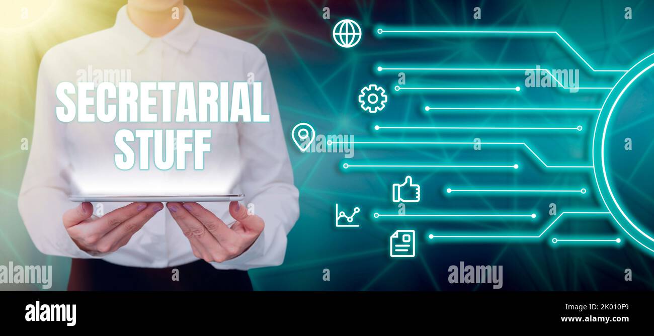 Text sign showing Secretarial StuffSecretary belongings Things owned by ...