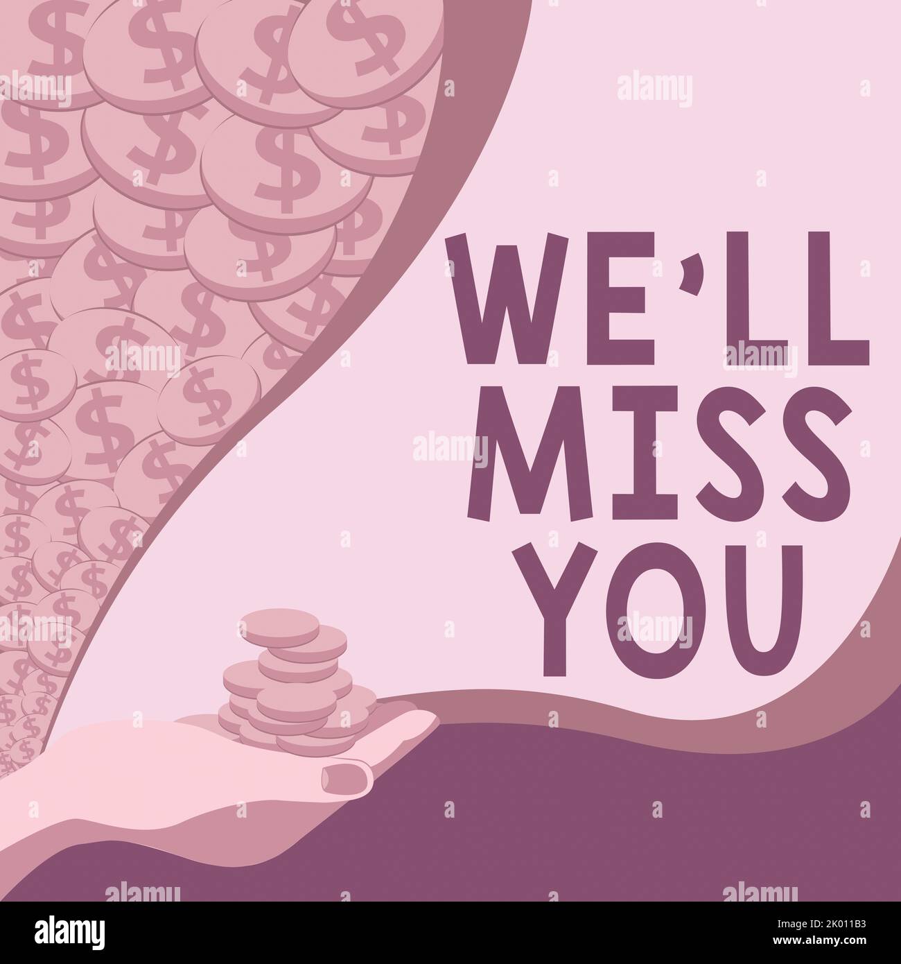 Hand writing sign We Ll Miss You. Business idea Going to feel sad ...