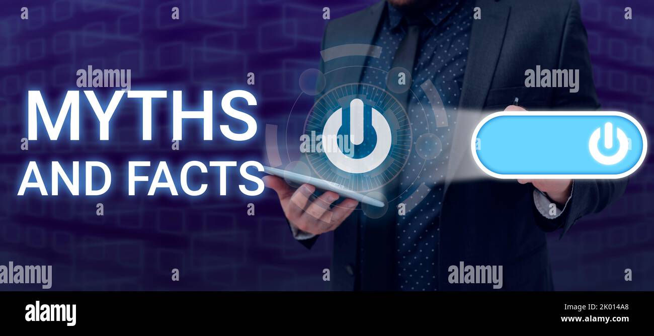 Sign displaying Myths And FactsOppositive concept about modern and ...