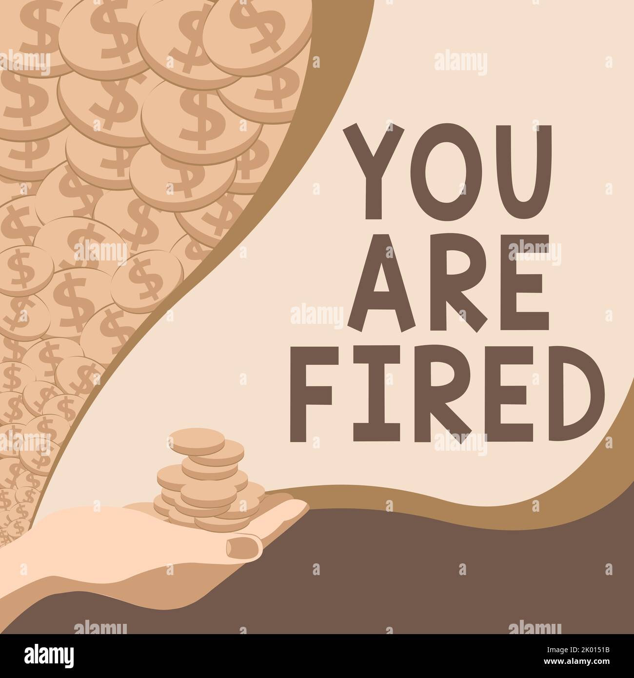 Inspiration showing sign You Are Fired. Business showcase Getting out ...