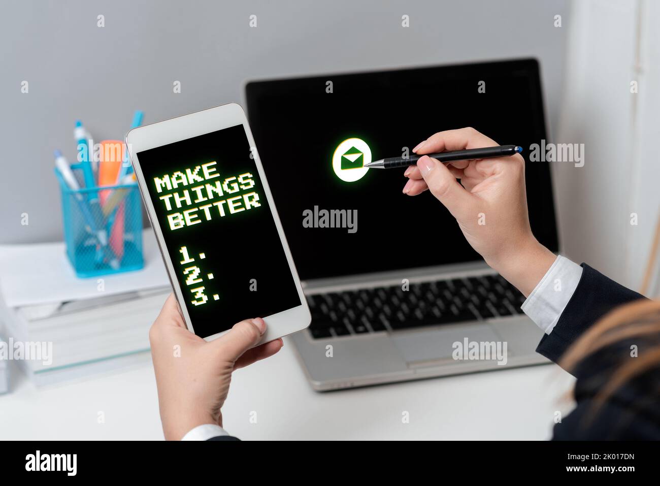 Sign displaying Make Things BetterDo something to Improve oneself Be ...