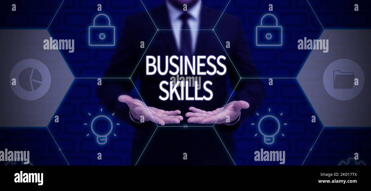 Inspiration showing sign Business SkillsAn ability to acquire ...