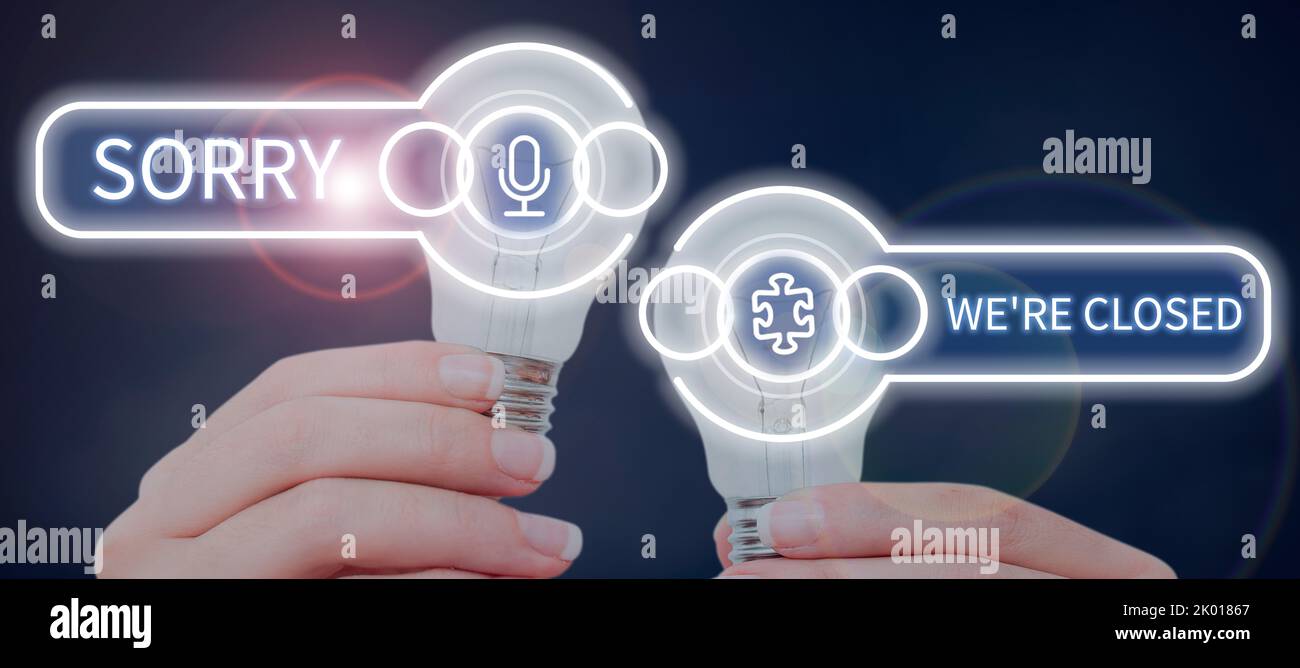 Sign displaying Sorry We re are ClosedExpression of Regret ...