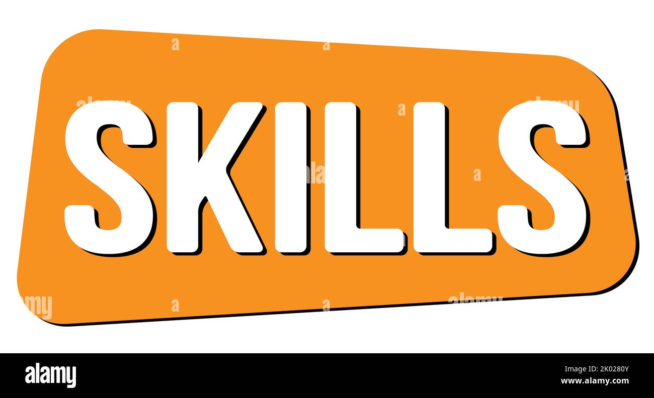 SKILLS text written on orange trapeze stamp sign Stock Photo - Alamy
