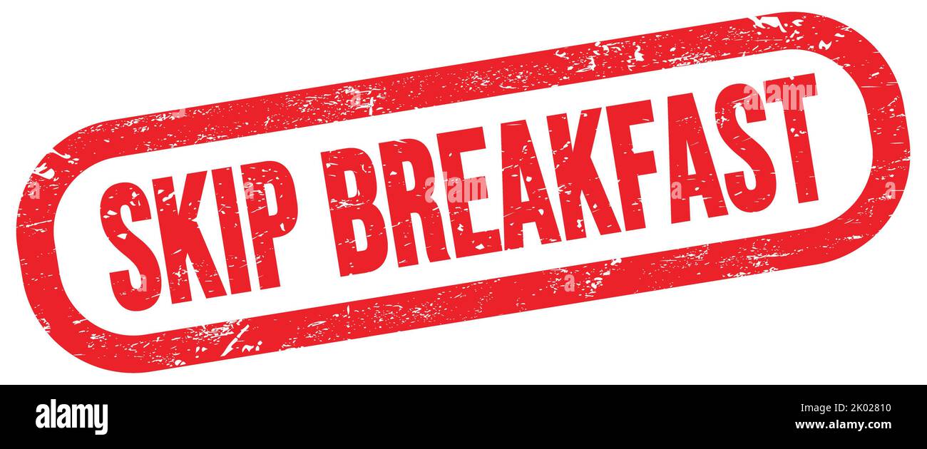 SKIP BREAKFAST, text on red rectangle stamp sign Stock Photo - Alamy
