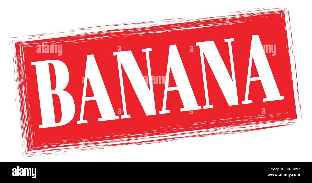 BANANA text written on red rectangle stamp sign Stock Photo - Alamy