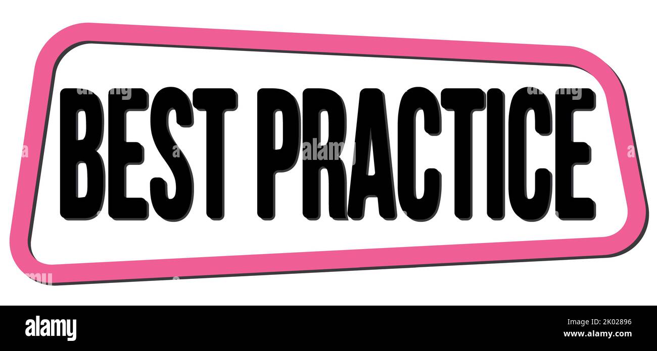 BEST PRACTICE text written on pink-black trapeze stamp sign Stock Photo ...