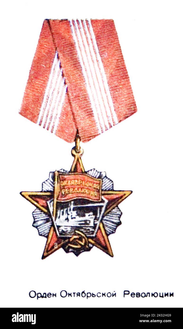 The Order of the October Revolution was instituted on October 31, 1967 ...