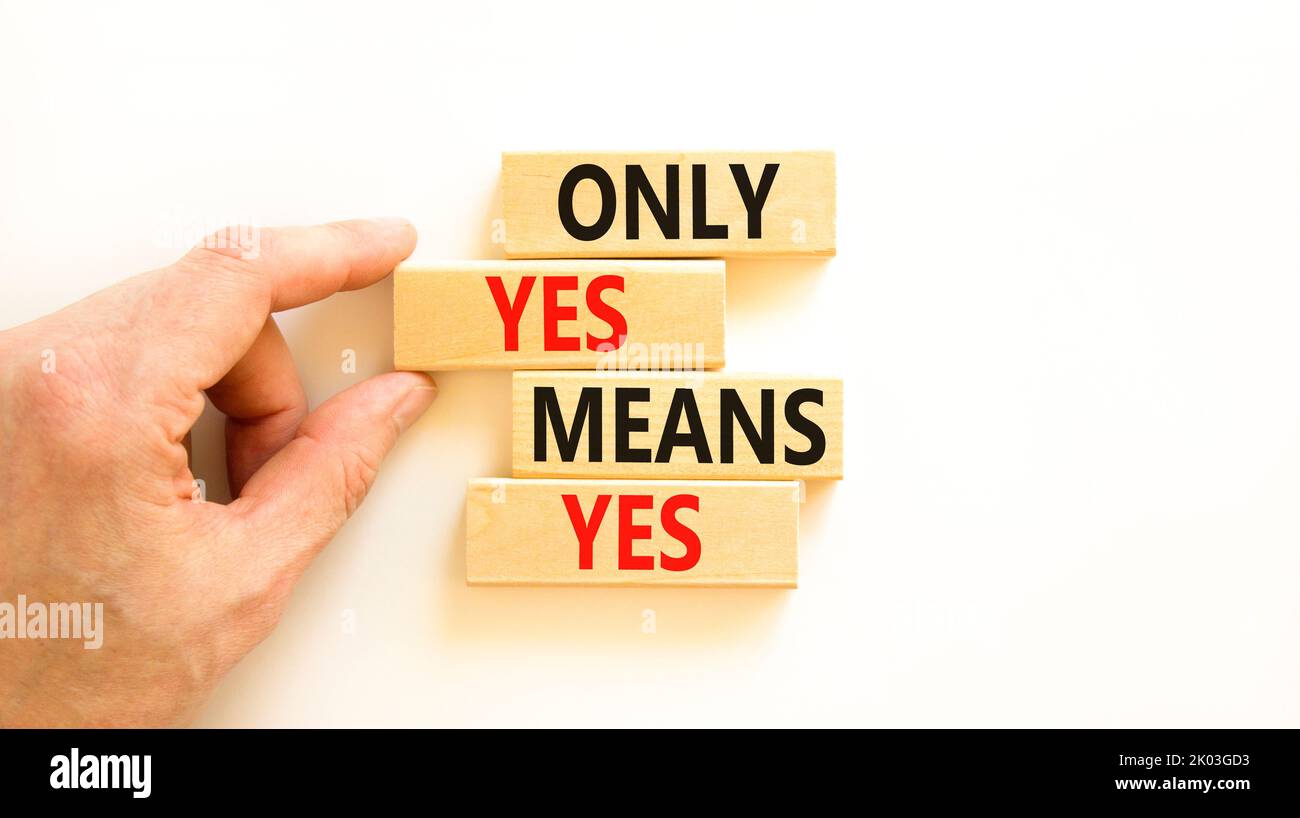 Only yes means yes symbol. Concept words Only yes means yes on wooden ...