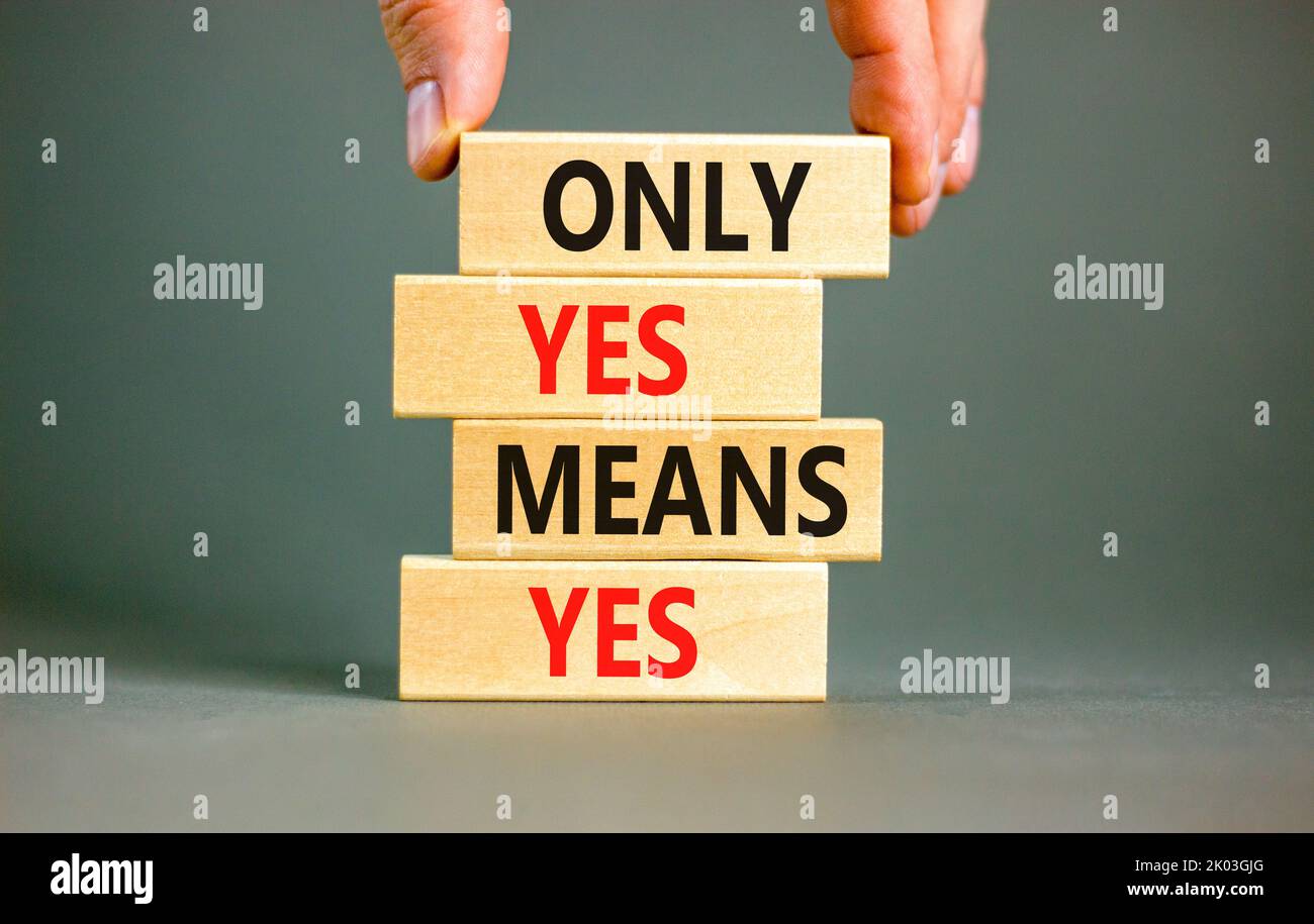 Only yes means yes symbol. Concept words Only yes means yes on wooden ...