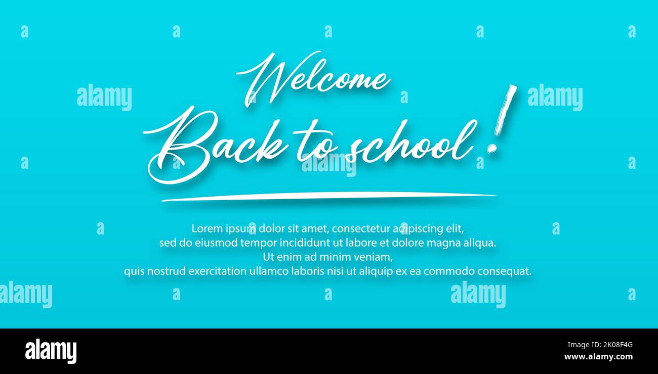 Welcome back to school. Holiday for students. Small handwritten text ...