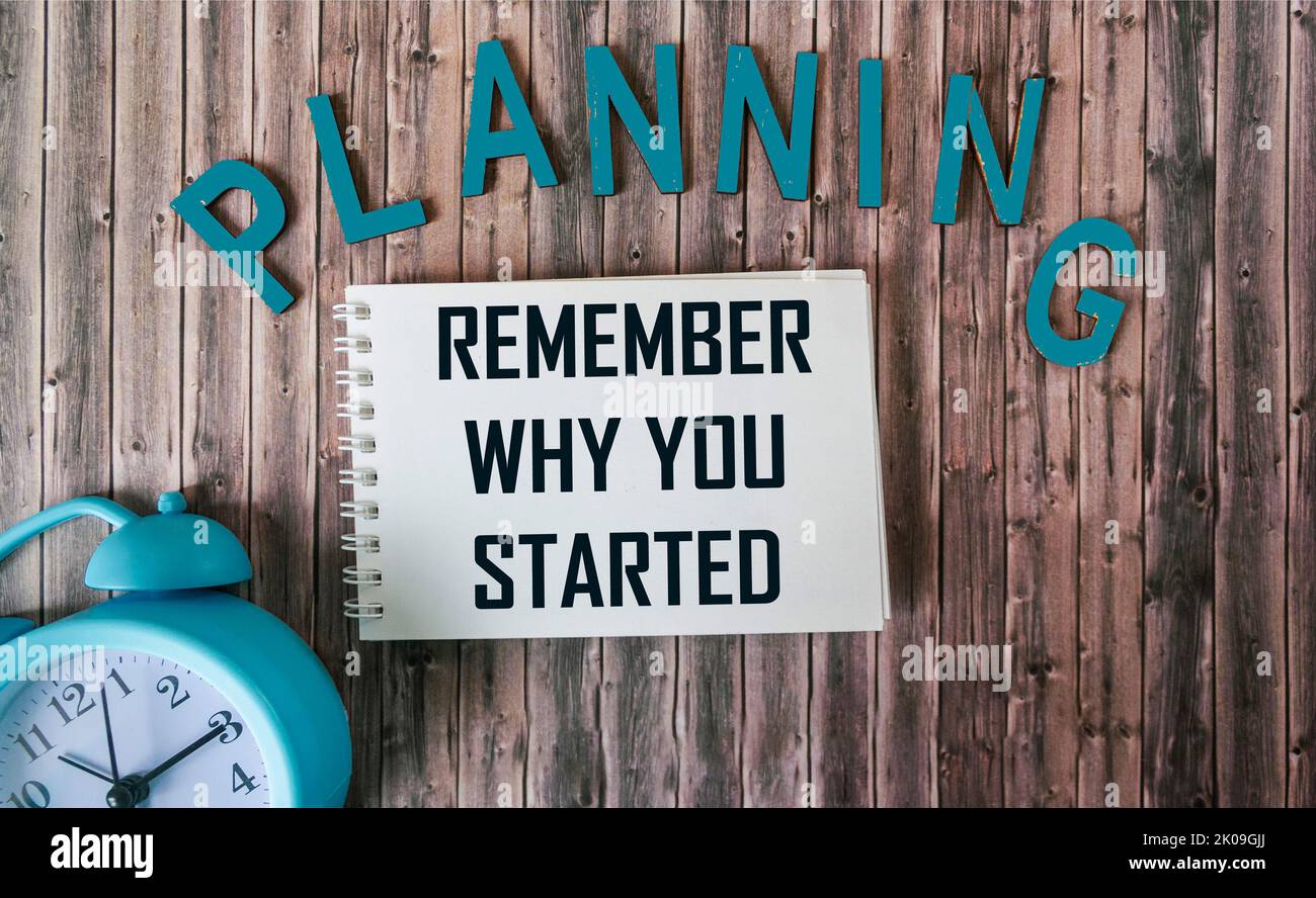 Remember why started sign hi-res stock photography and images - Alamy