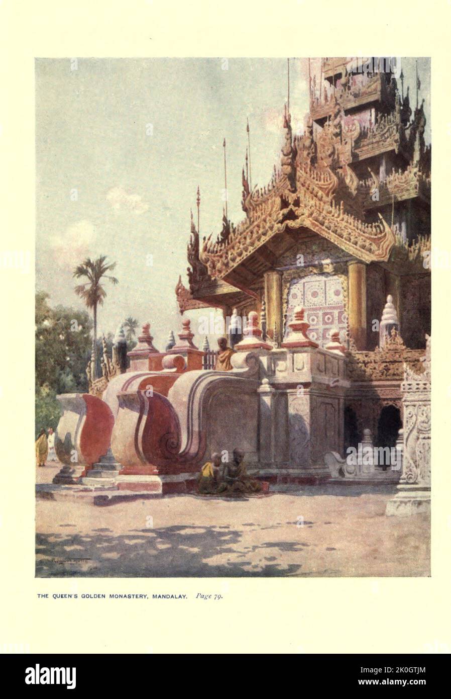 THE QUEEN'S GOLDEN MONASTERY, MANDALAY from the book ' Burma ' by Kelly ...