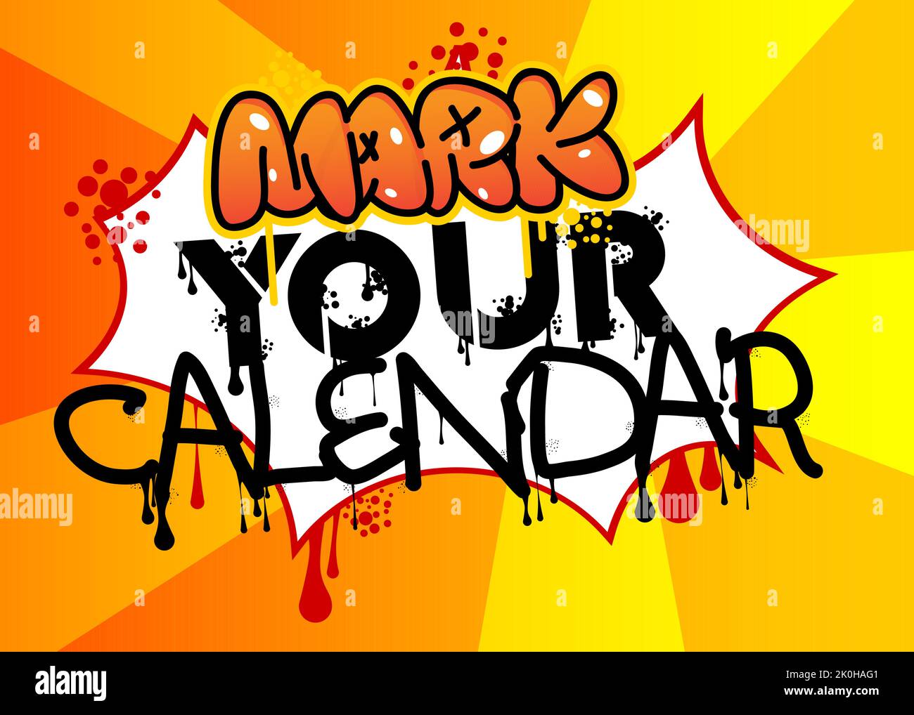 Mark Your Calendar. Graffiti tag. Abstract modern street art decoration ...