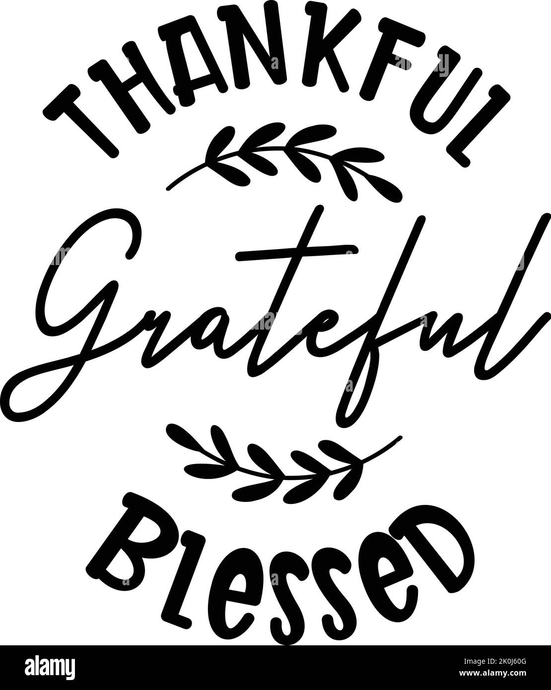 Thankful Grateful Blessed Lettering Illustration Isolated On Background