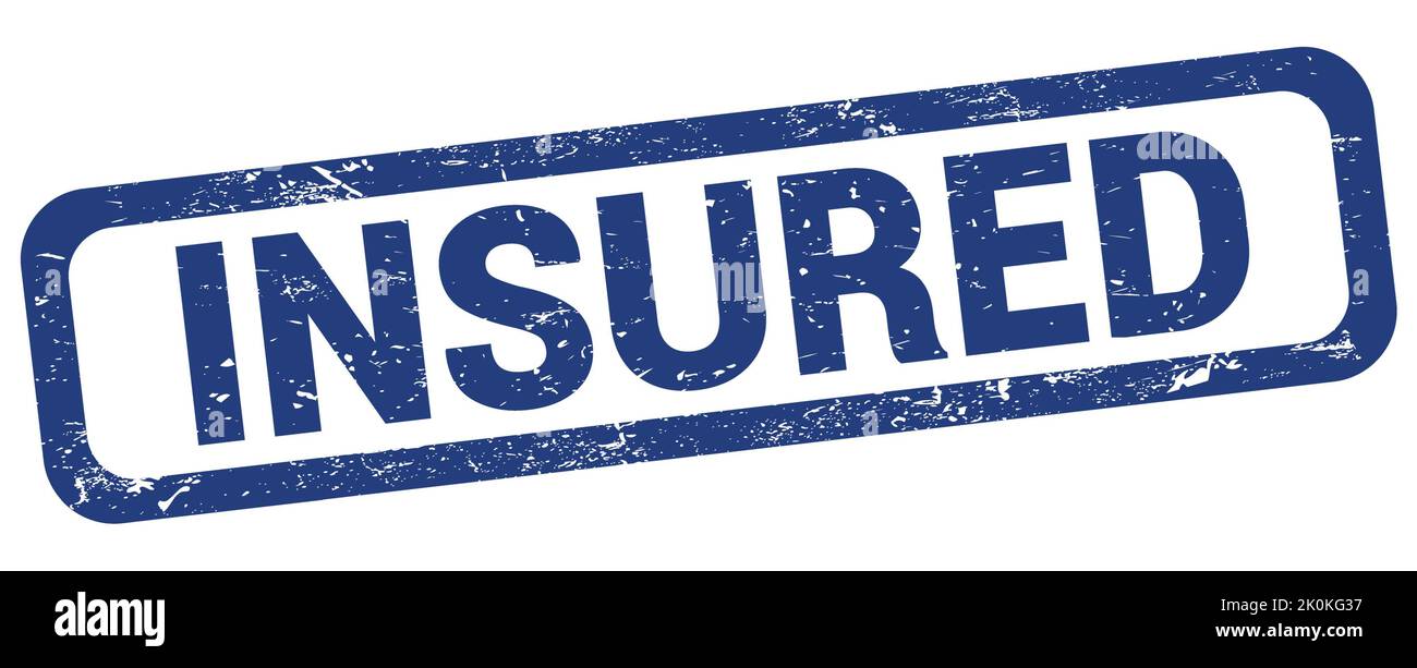 INSURED text written on blue rectangle stamp sign Stock Photo - Alamy