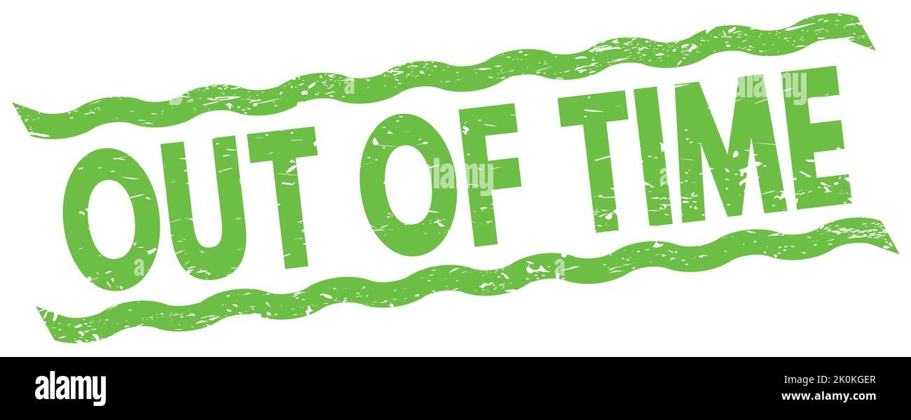OUT OF TIME text written on green lines stamp sign Stock Photo - Alamy