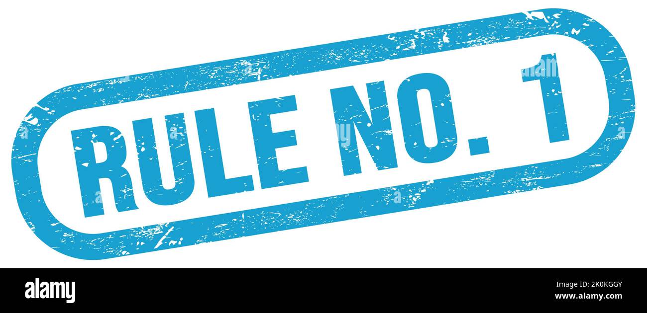 RULE NO. 1, text on blue rectangle stamp sign Stock Photo - Alamy