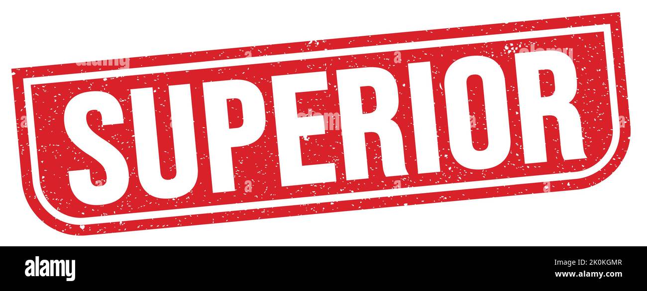 SUPERIOR text written on red grungy stamp sign Stock Photo - Alamy