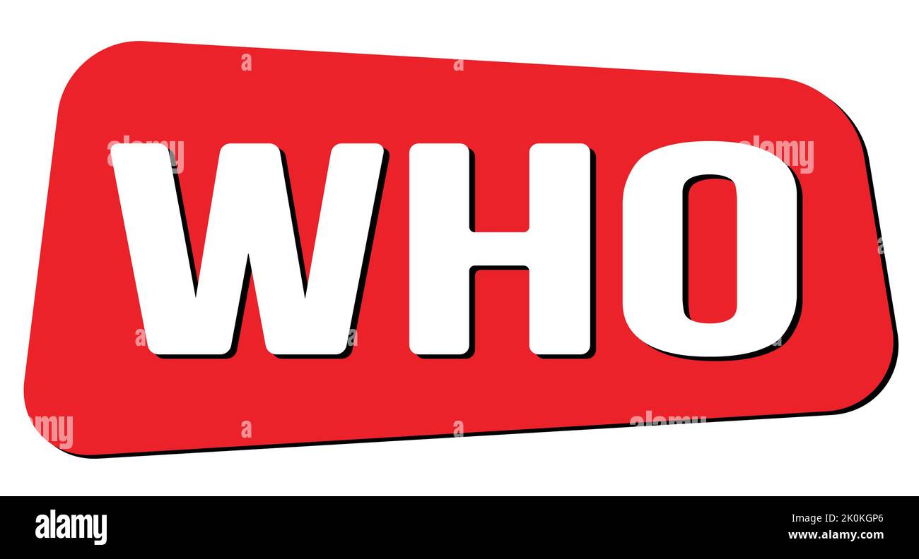 WHO text written on red trapeze stamp sign Stock Photo - Alamy