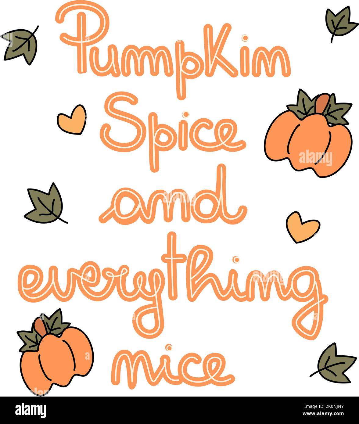 Cute hand drawn lettering vector card illustration with pumpkin spice ...