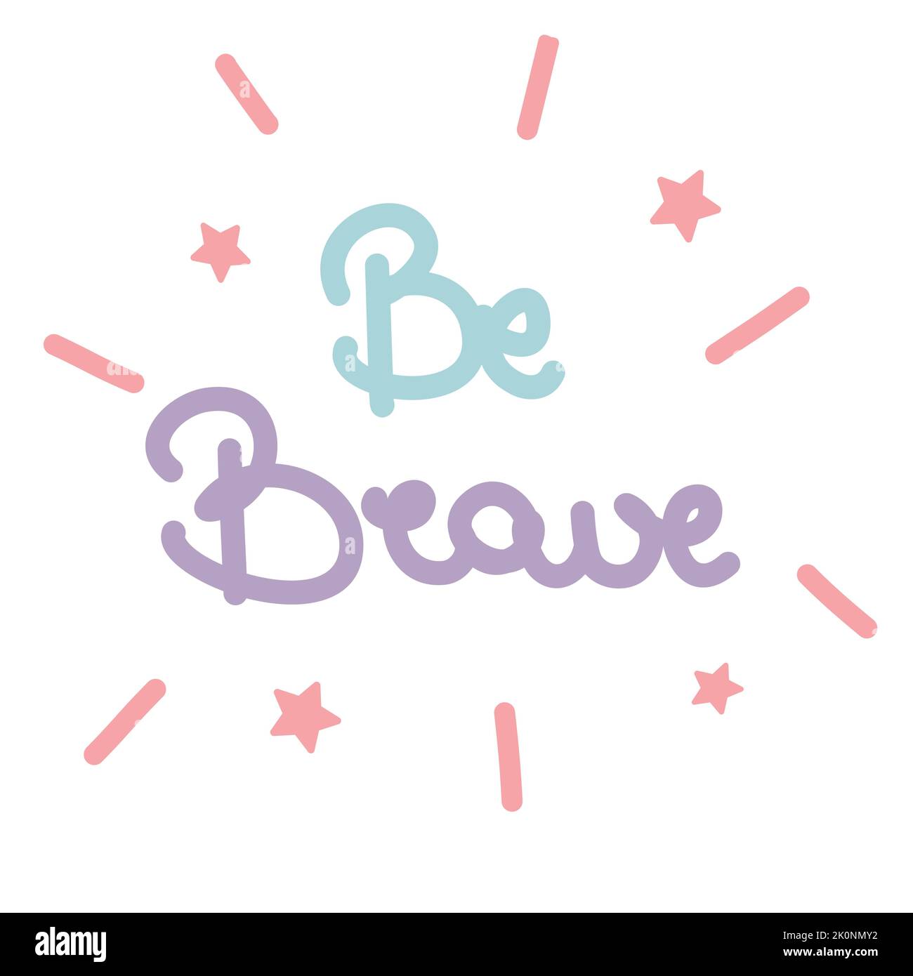 Cute colorful hand drawn lettering be brave motivational quote vector ...