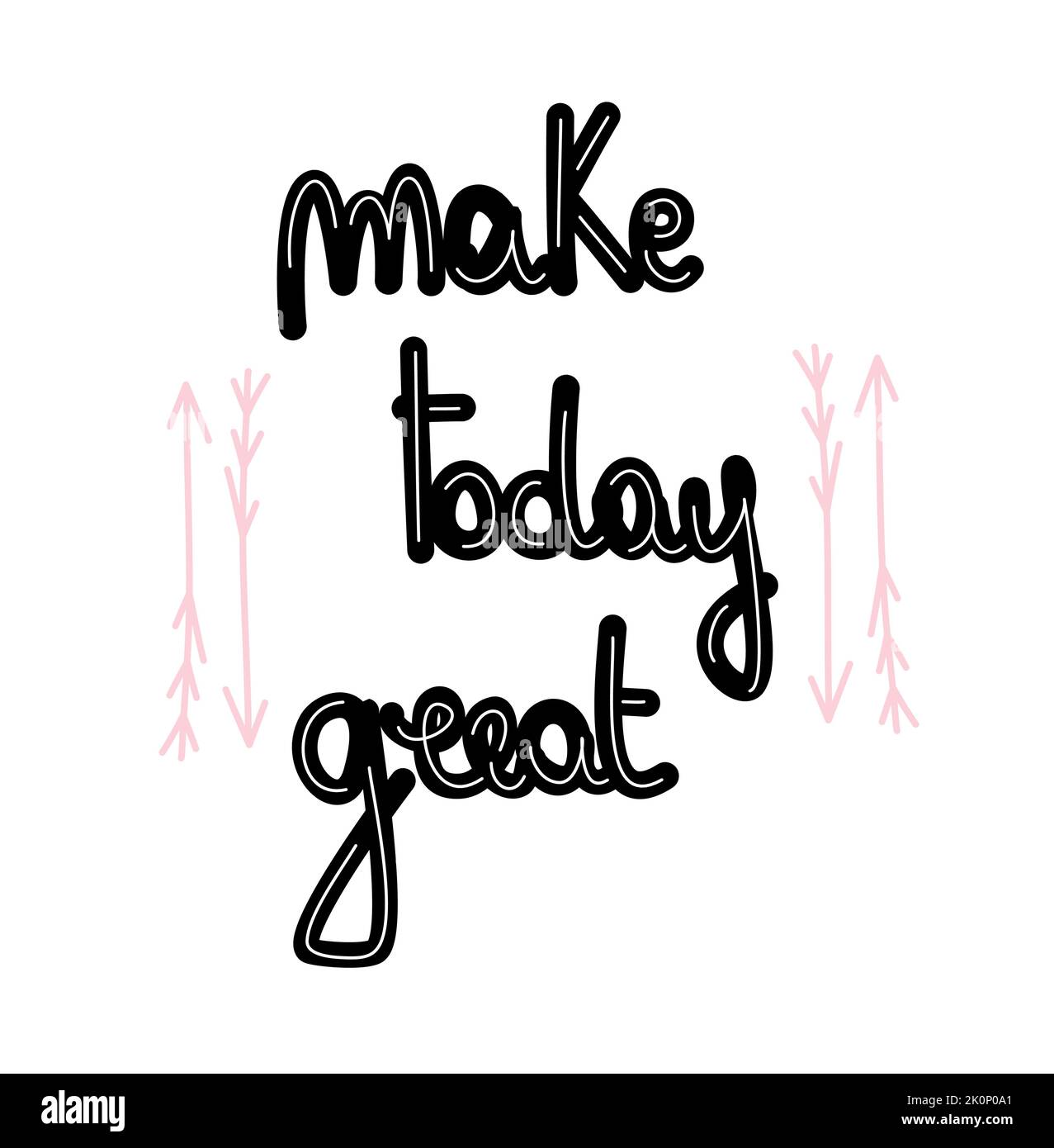 cute hand drawn lettering make today great quote vector card ...