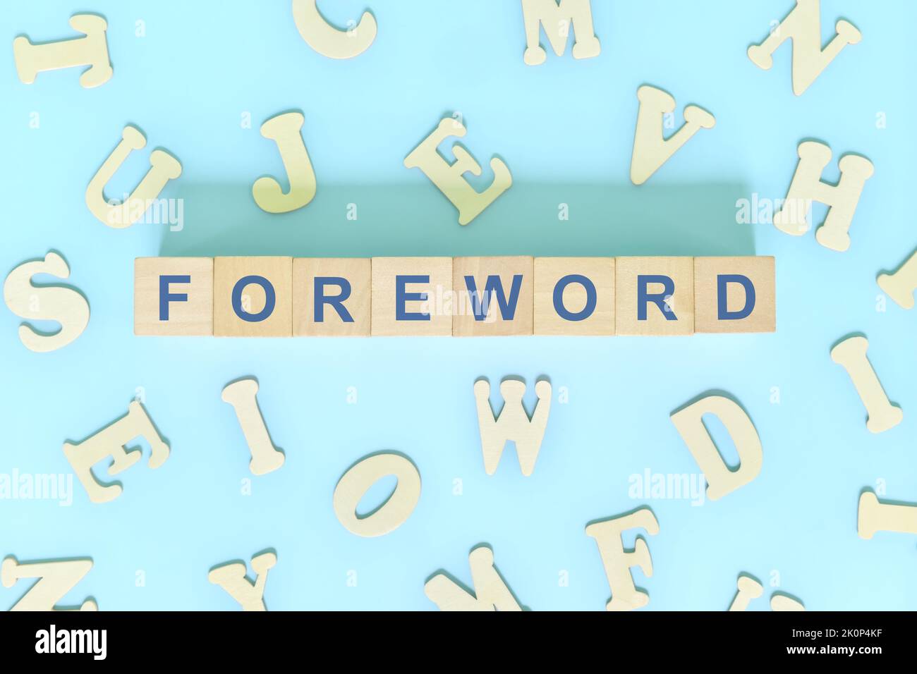 Foreword part of a book concept. Wooden blocks typography word flat lay ...