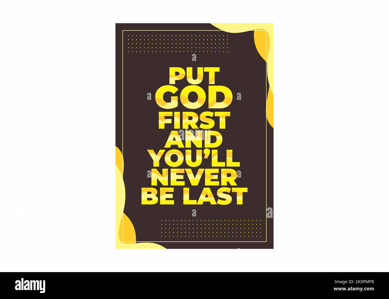 Colorful Quote text design, Put God first and you'll never be last ...