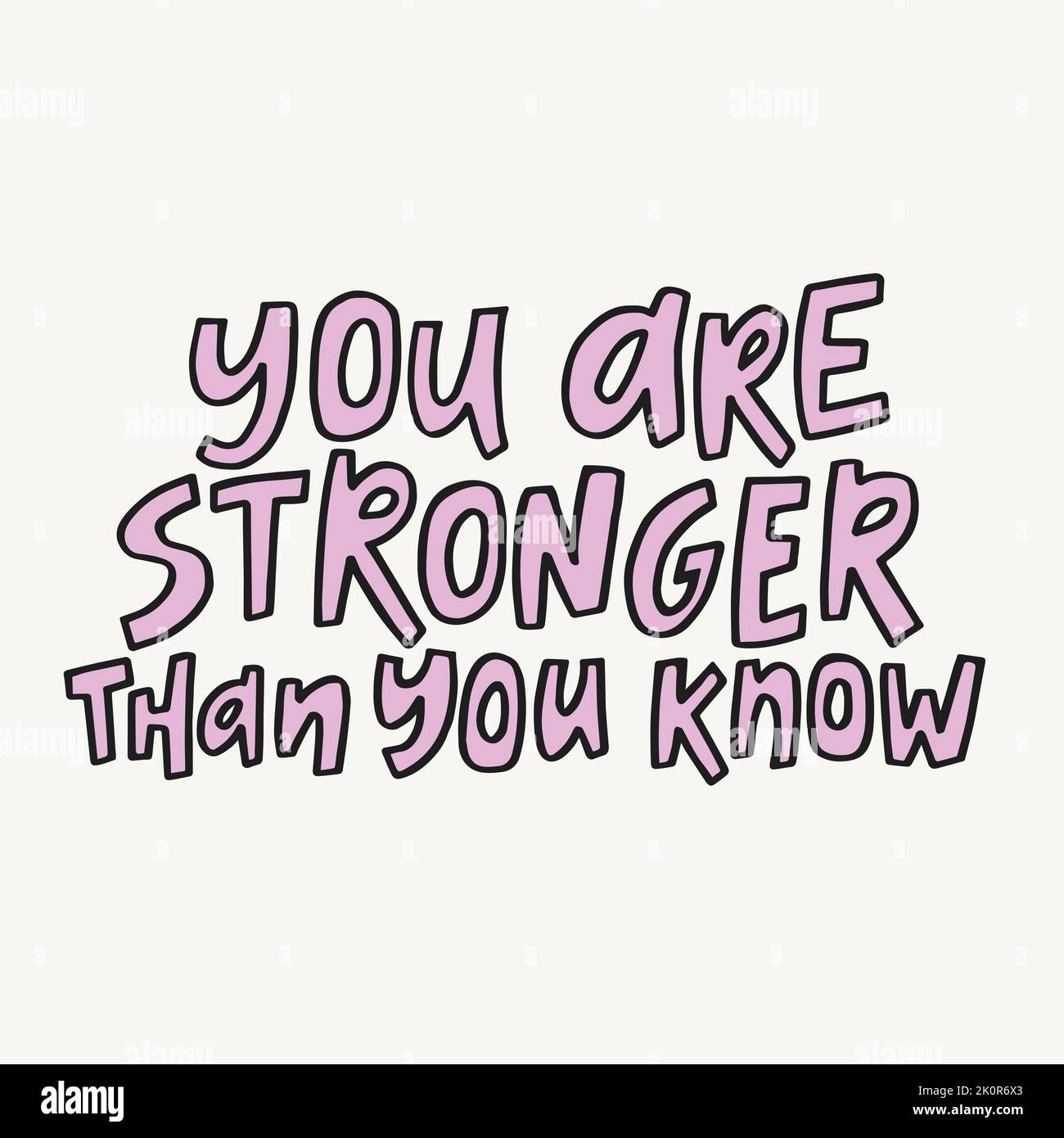 You Are Stronger Than You Know Hand Drawn Quote Creative Lettering