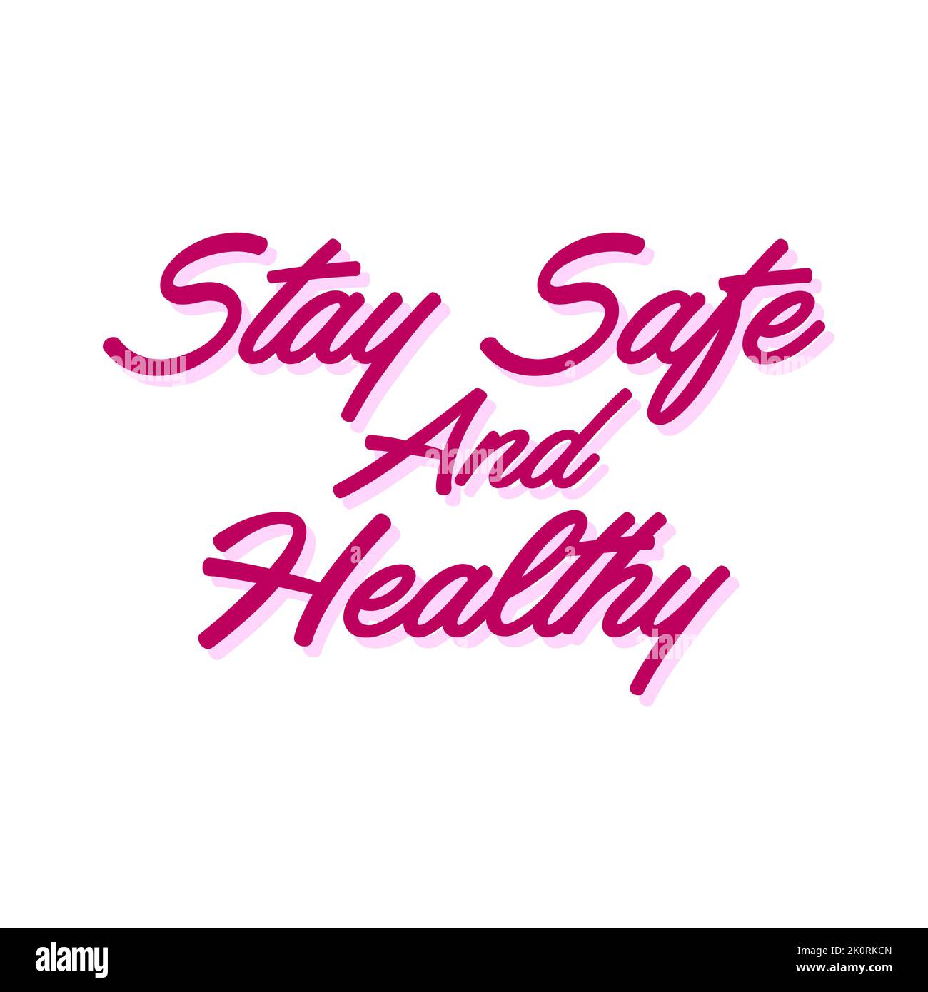 Stay safe and healthy. Handwritten wish of taking care. Support banner ...